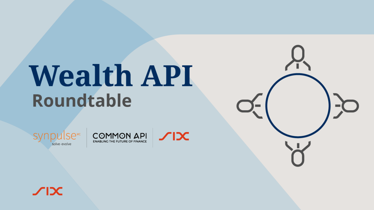 Great Interest in Implementing OpenWealth API | SIX